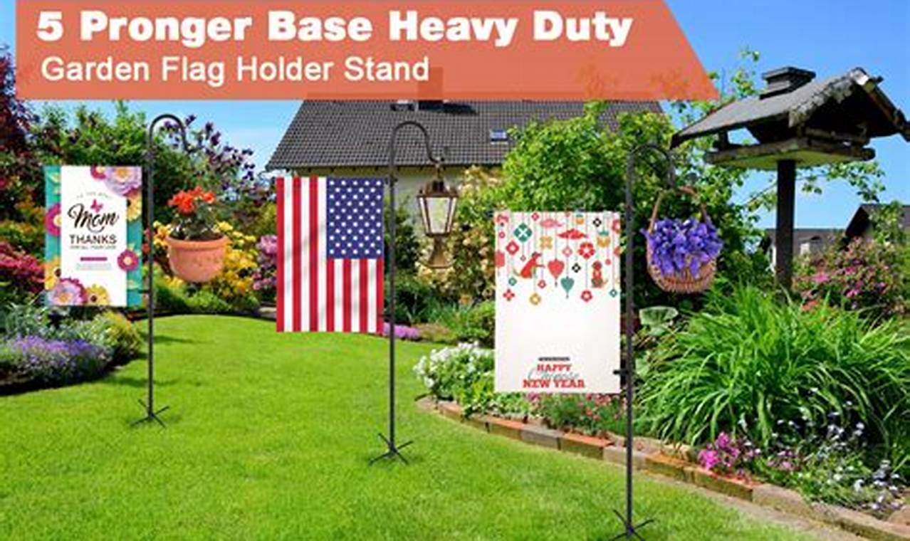 Best Large Garden Flag Stand: Display Flags Perfectly
