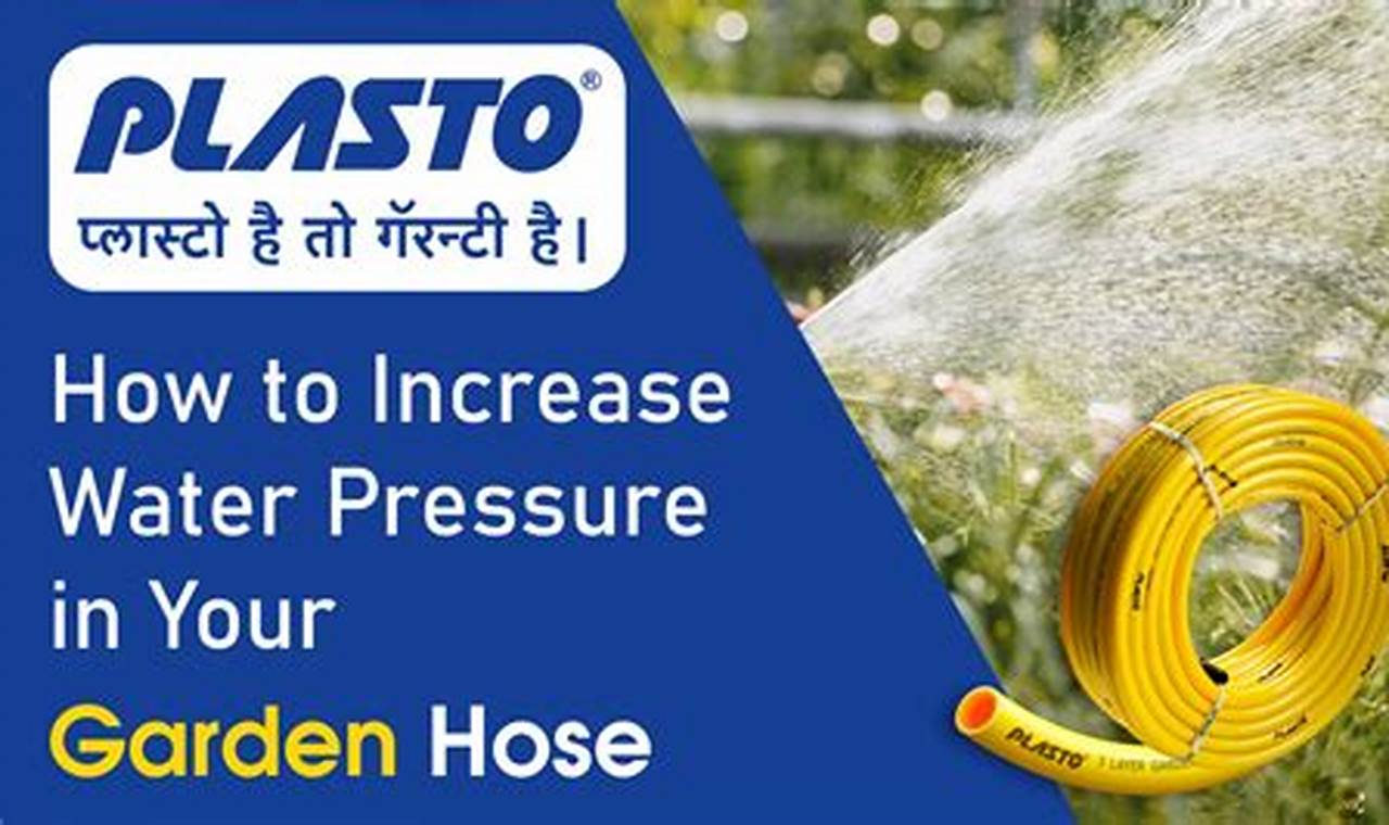 Boost Garden Hose Water Pressure: Tips & Tricks